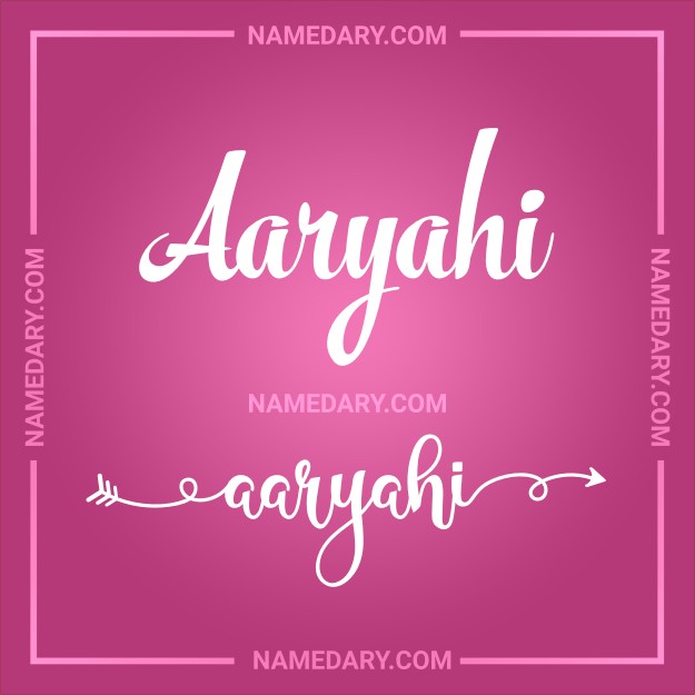 Aaryahi: In-Depth Name Meaning, Popularity Trends, and More Insights