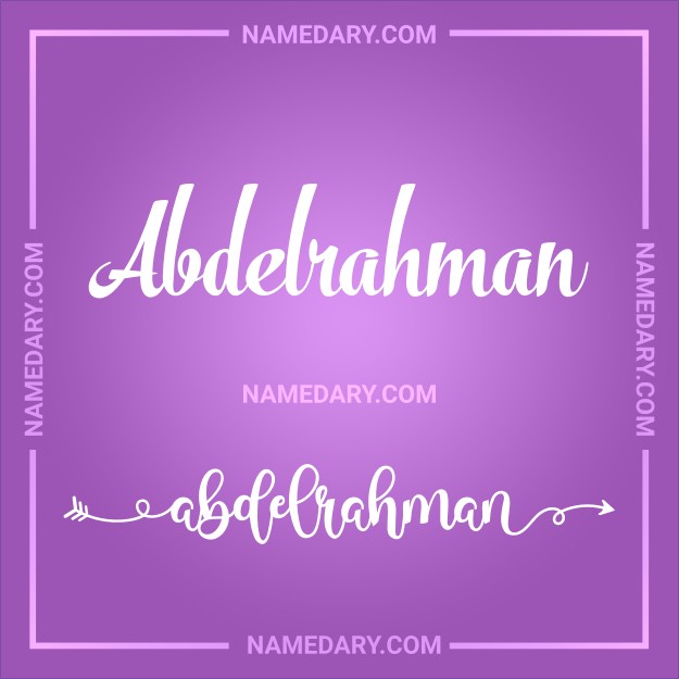 Abdelrahman: Meaning, Origin, Traits & More | Namedary