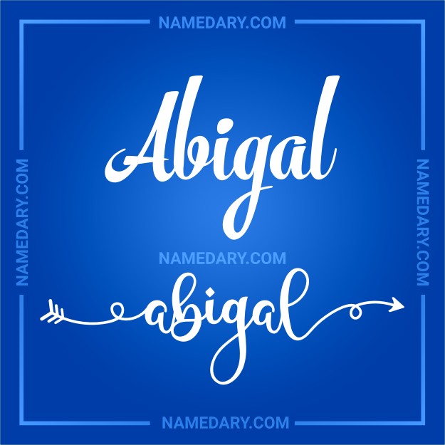 Abigal: Meaning, Origin, Traits & More | Namedary