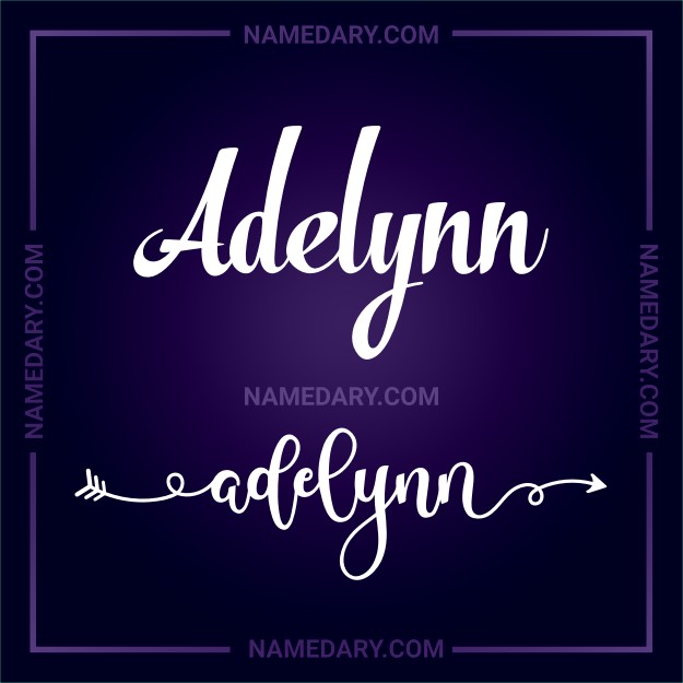 Adelynn: Meaning, Origin, Traits & More | Namedary