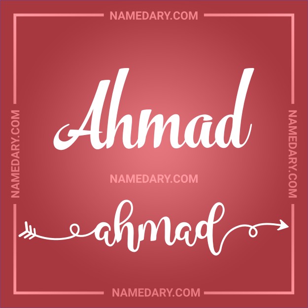 Ahmad: Meaning, Origin, Traits & More | Namedary