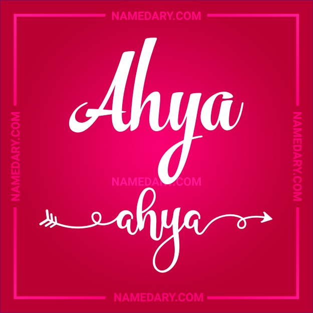 Ahya: Meaning, Origin, Traits & More | Namedary