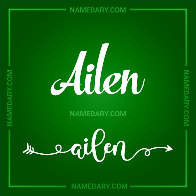 Ailen: In-Depth Name Meaning, Popularity Trends, and More Insights