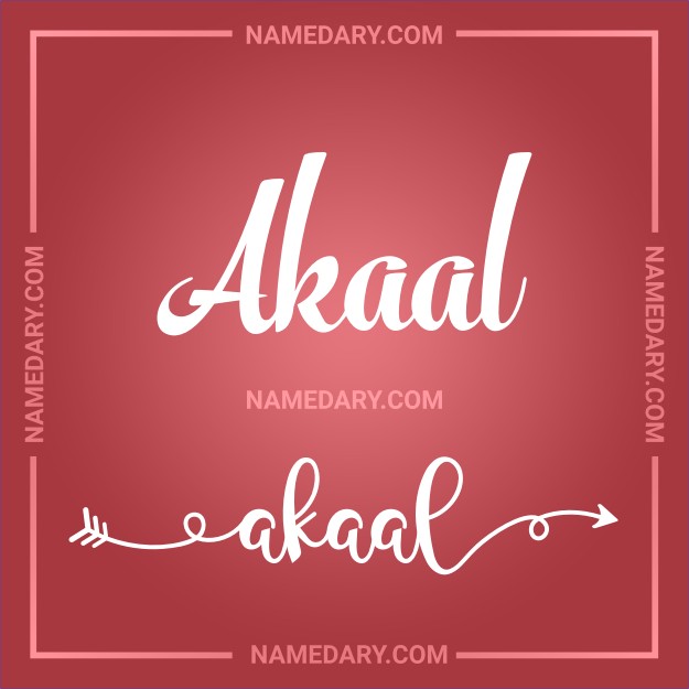 Akaal: Meaning, Origin, Traits & More | Namedary