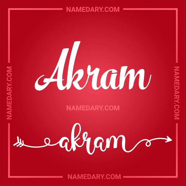 Akram: Meaning, Origin, Traits & More | Namedary