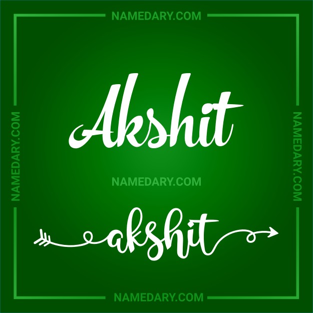 Akshit: Meaning, Origin, Traits & More | Namedary
