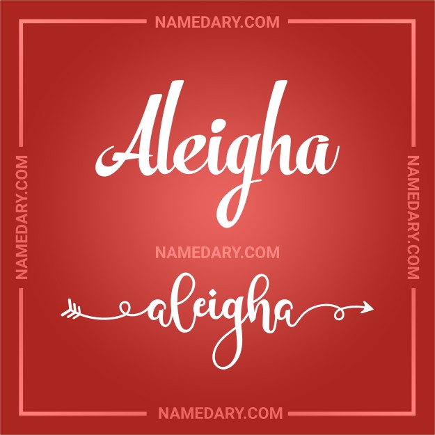 Aleigha: Meaning, Origin, Traits & More | Namedary