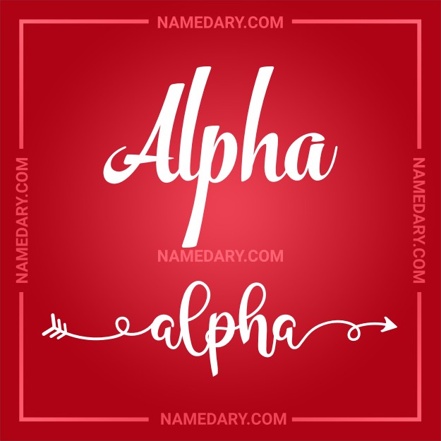 Alpha: Meaning, Origin, Traits & More | Namedary
