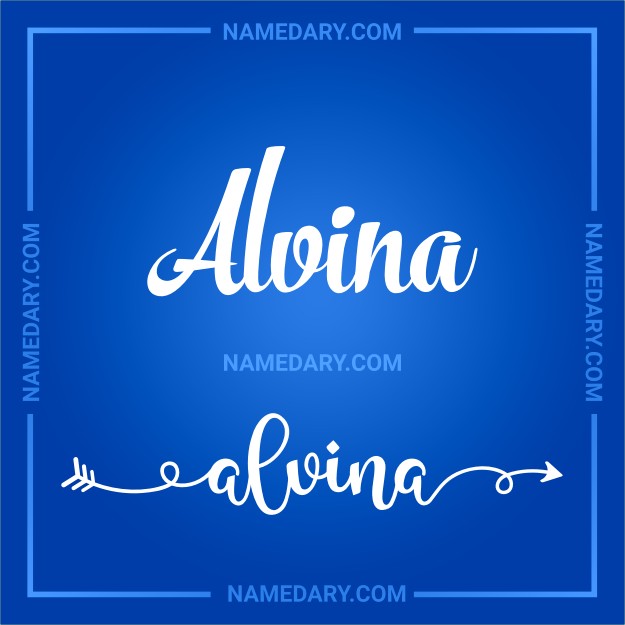 Alvina: Meaning, Origin, Traits & More | Namedary