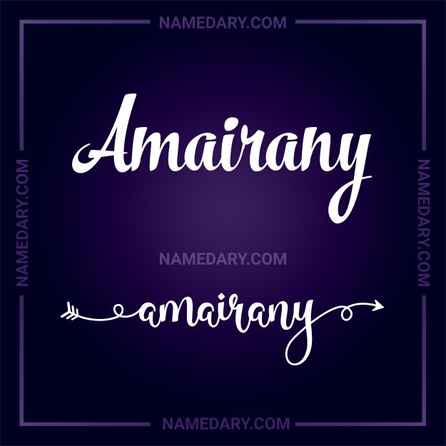 Amairany: Meaning, Origin, Traits & More | Namedary