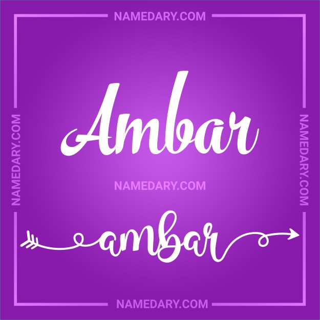 Ambar: Meaning, Origin, Traits & More | Namedary