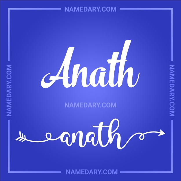 Anath: Meaning, Origin, Traits & More | Namedary