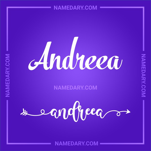 Andreea: Meaning, Origin, Traits & More | Namedary