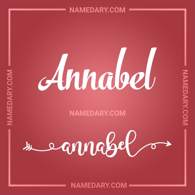 Annabel: Meaning, Origin, Traits & More | Namedary