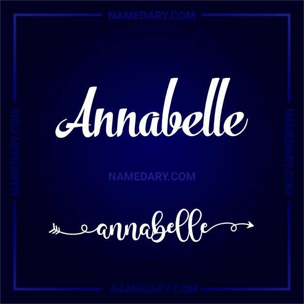 Annabelle: Meaning, Origin, Traits & More | Namedary