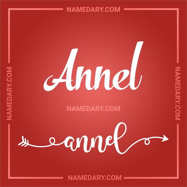 Annel: In-Depth Name Meaning, Popularity Trends, and More Insights