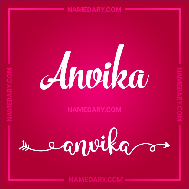 Anvika: Meaning, Origin, Traits & More | Namedary