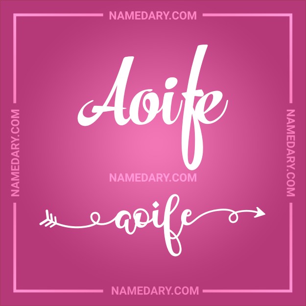 Aoife: Meaning, Origin, Traits & More | Namedary