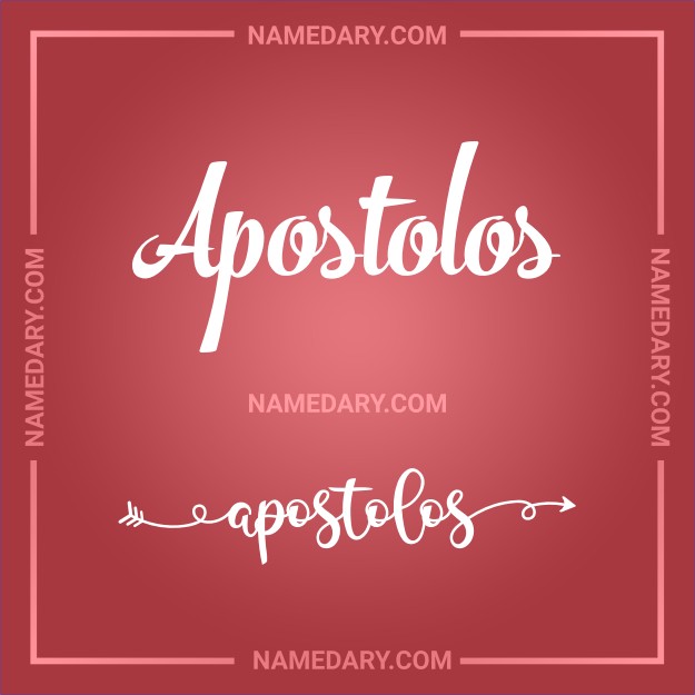 Apostolos: Meaning, Origin, Traits & More | Namedary