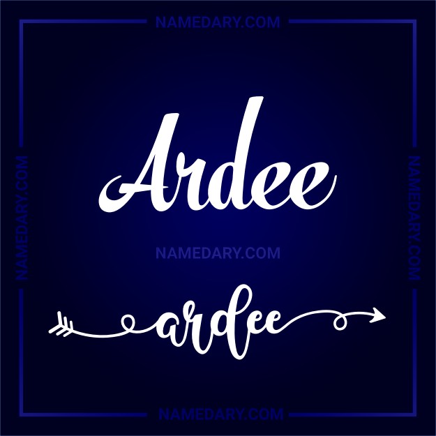 Ardee: Meaning, Origin, Traits & More | Namedary