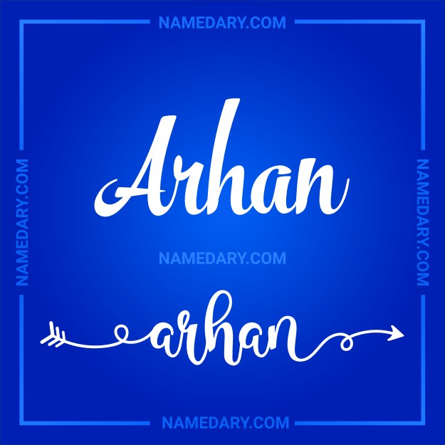 Arhan: Meaning, Origin, Traits & More | Namedary