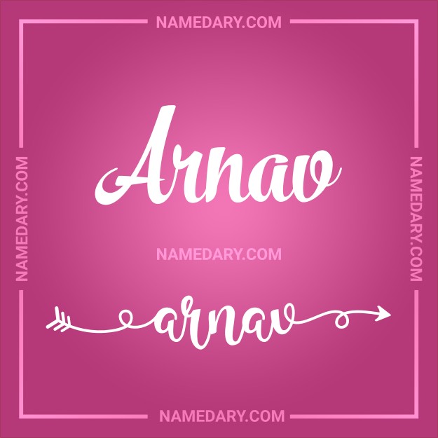 Arnav: Meaning, Origin, Traits & More | Namedary