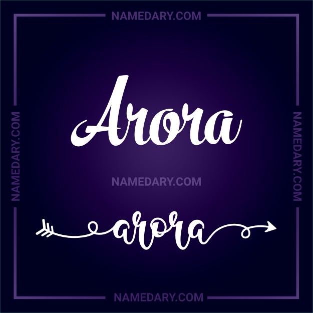 Arora: Meaning, Origin, Traits & More | Namedary