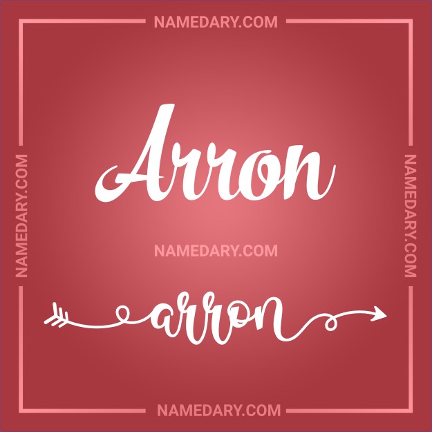 Arron Name Meaning, Personality & Popularity – Full Breakdown