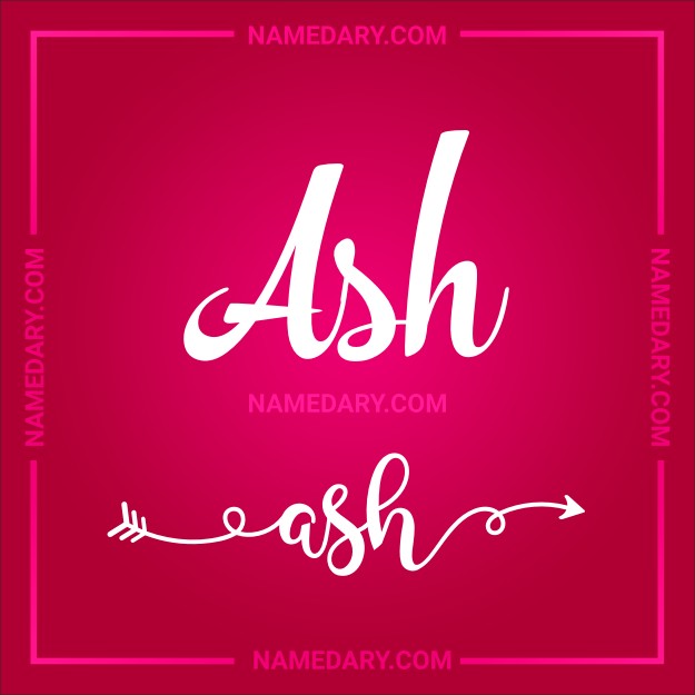 Ash: Meaning, Origin, Traits & More | Namedary