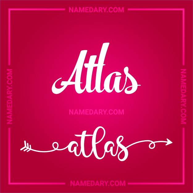Atlas: Meaning, Origin, Traits & More | Namedary