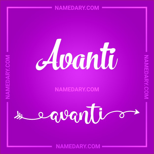 Avanti: Meaning, Origin, Traits & More | Namedary