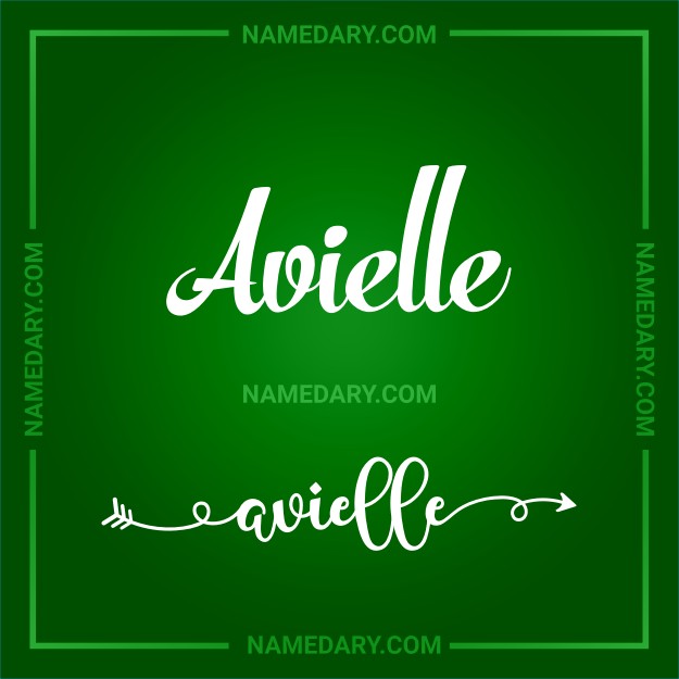 Avielle: Meaning, Origin, Traits & More | Namedary