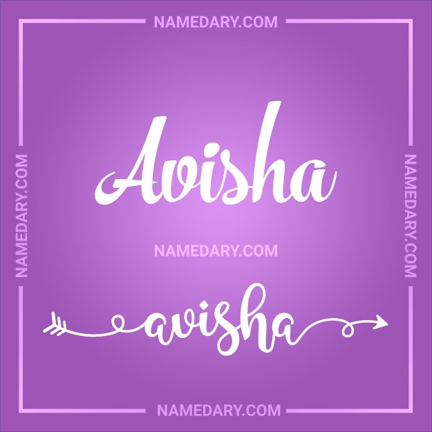 Avisha: Meaning, Origin, Traits & More | Namedary