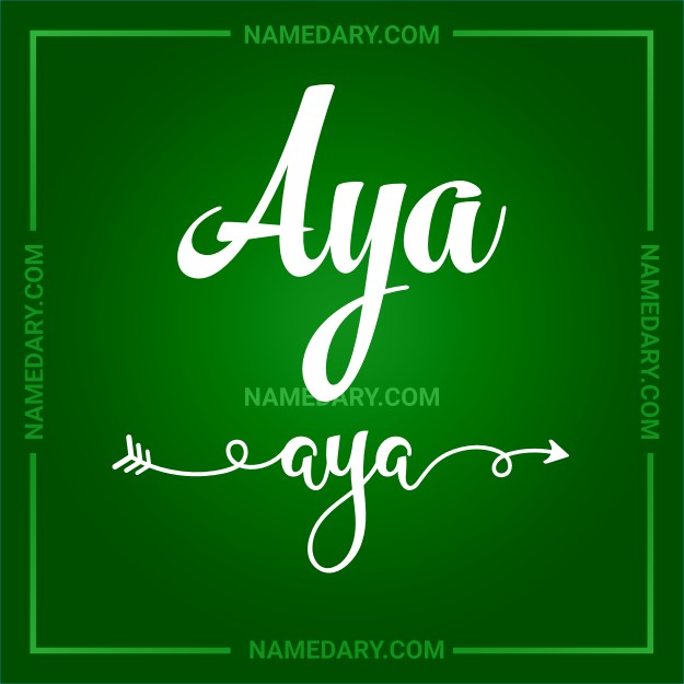 Aya: Meaning, Origin, Traits & More | Namedary