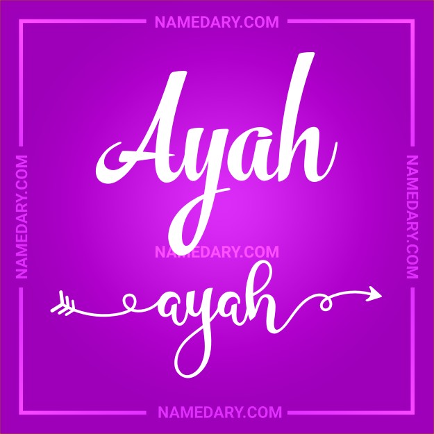 Ayah: Meaning, Origin, Traits & More | Namedary