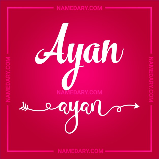 Ayan: Meaning, Origin, Traits & More | Namedary