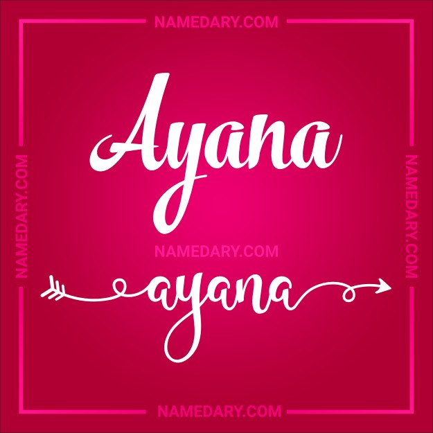 Ayana: Meaning, Origin, Traits & More | Namedary