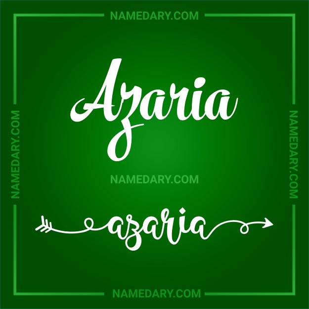 Azaria: Meaning, Origin, Traits & More | Namedary