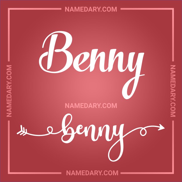Benny: Meaning, Origin, Traits & More | Namedary