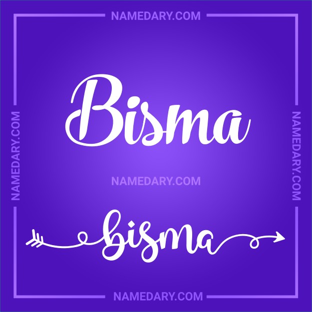 Bisma: Meaning, Origin, Traits & More | Namedary