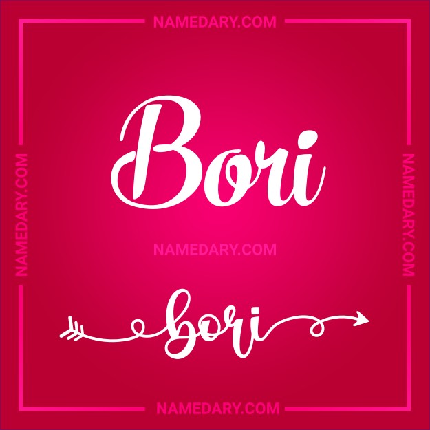 Bori: Meaning, Origin, Traits & More | Namedary
