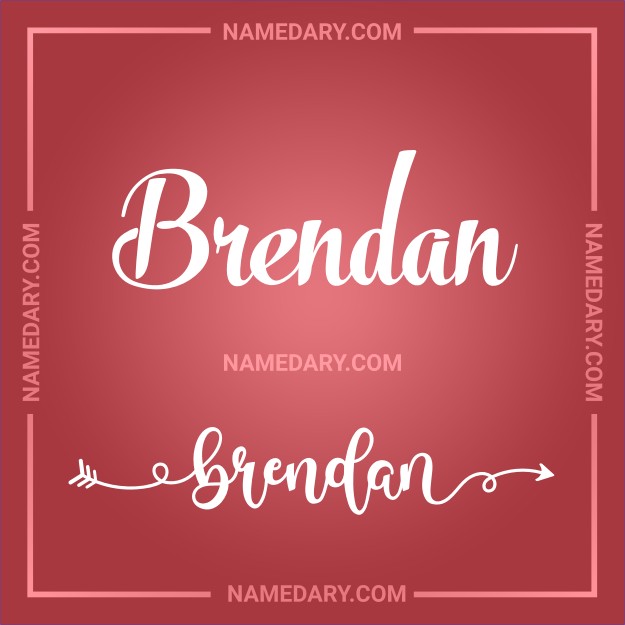 Brendan: Meaning, Origin, Traits & More | Namedary