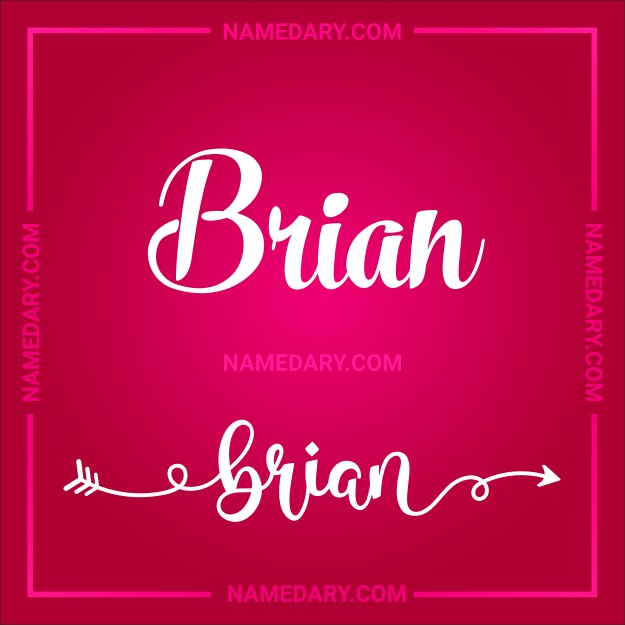 Brian: Meaning, Origin, Traits & More | Namedary