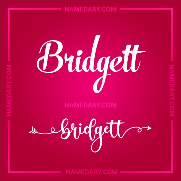 Bridgett: Meaning, Origin, Traits & More | Namedary