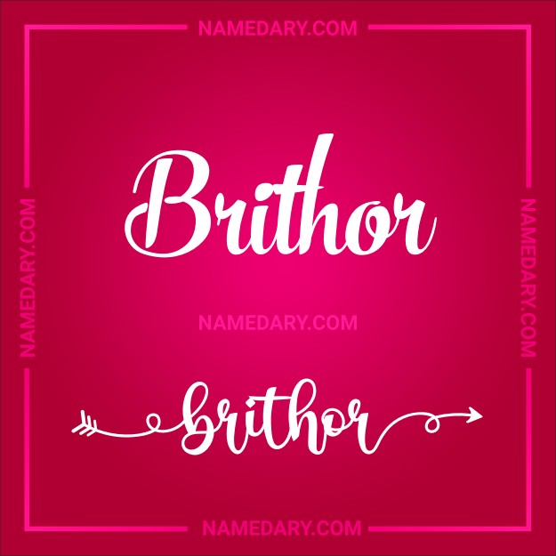 Brithor: Meaning, Origin, Traits & More | Namedary