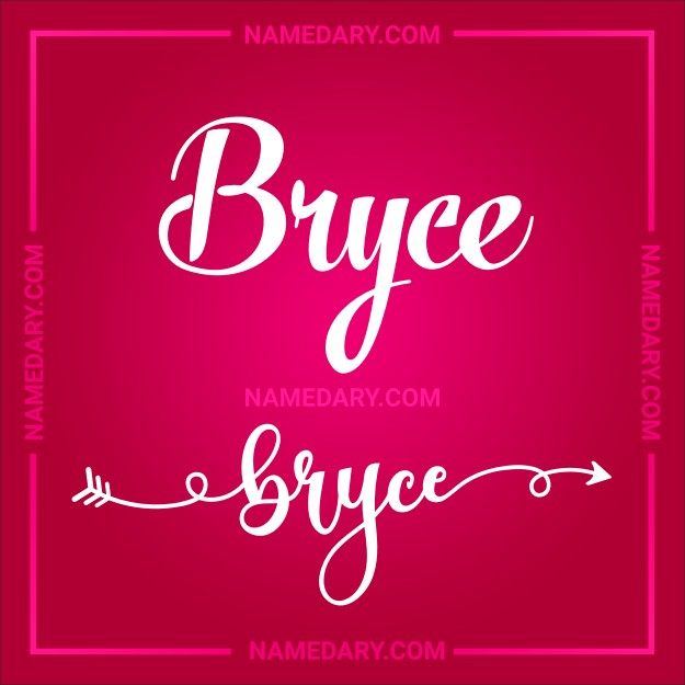Bryce: Meaning, Origin, Traits & More | Namedary