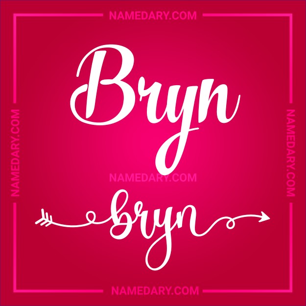 Bryn: Meaning, Origin, Traits & More | Namedary