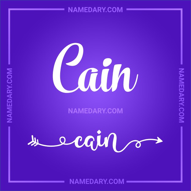 Cain: Meaning, Origin, Traits & More | Namedary
