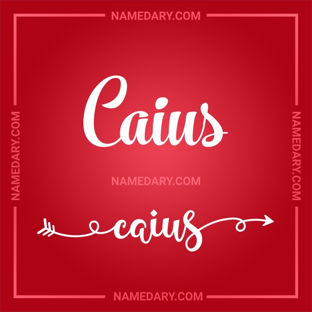 Caius: Meaning, Origin, Traits & More | Namedary