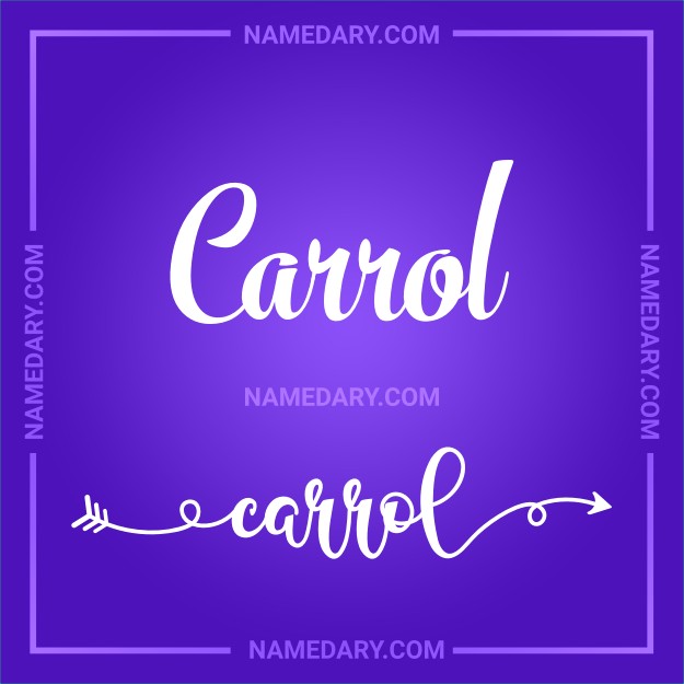 Carrol: Meaning, Origin, Traits & More | Namedary